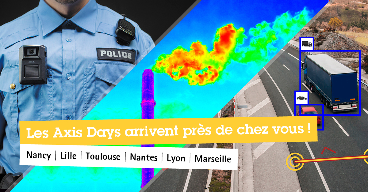 Axis Days 2024 : Nous sommes de retour près de chez vous | Axis ...